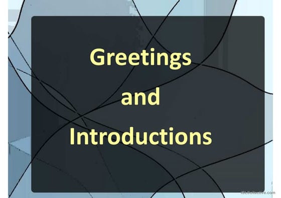 Greetings and Introduction - Speaking Class | PPT