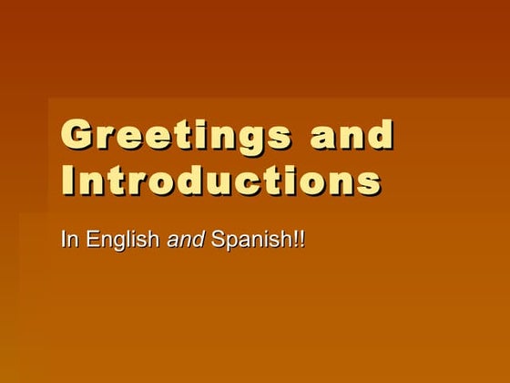 How to use slideshare/ spanish greetings.pttx