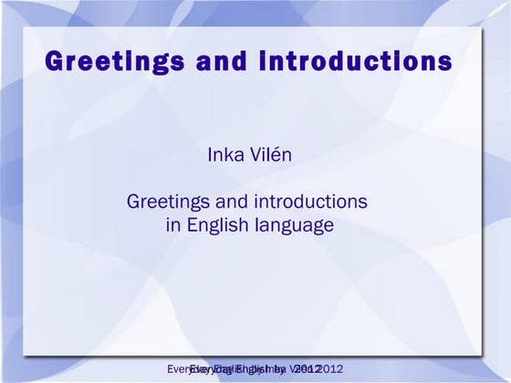 Greetings and introduction | PPT
