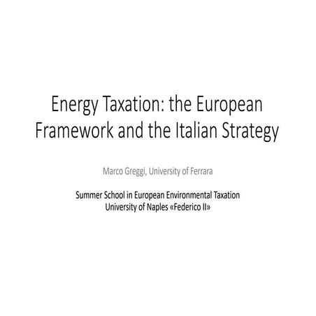 Energy Taxation: the European Framework and the Italian Strategy | PDF