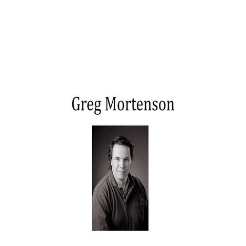 Greg mortenson | PPTX
