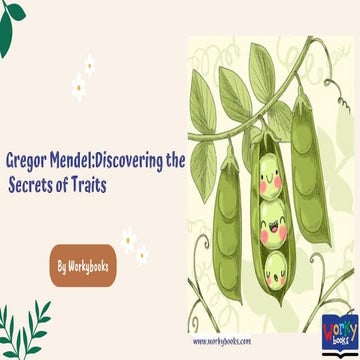 Gregor Mendel Discovery of Traits.pdf | Workybooks | PPT