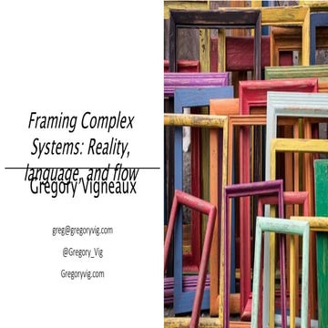 Framing Complex Systems: Reality, language, and flow | PPTX