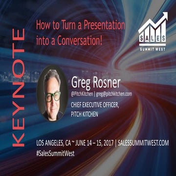 How to Turn a Presentation into a Conversation - Greg Rosner, PitchKitchen | PPT