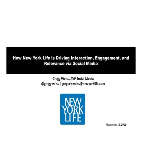 How New York Life is Driving Interactin, Engagement, and Relevance Using Social Media - BDI 11 ...