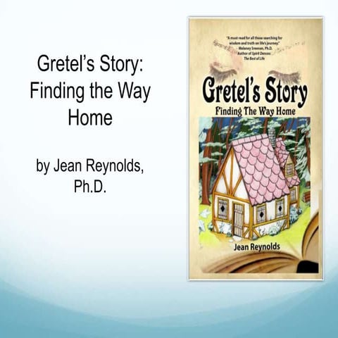 Gretel's Story: Finding the Way Home | PPTX