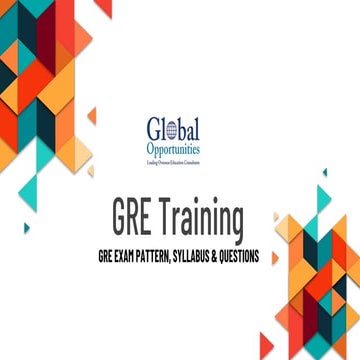 GRE TRAINING - GRE EXAM PATTERN, SYLLABUS & QUESTIONS | PDF