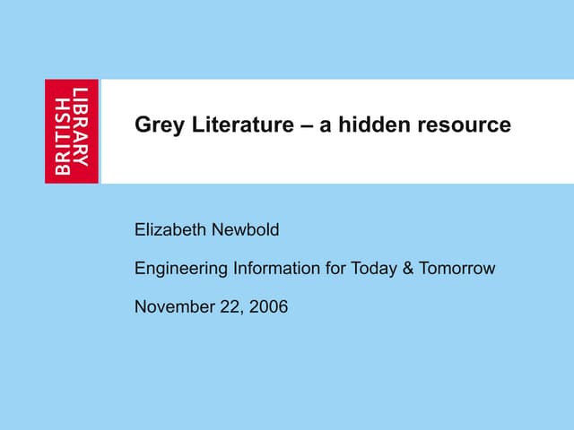 Unlocking grey literature | PPTX