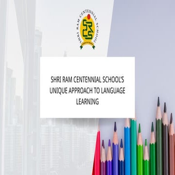 Shri Ram Centennial School’s Unique Approach to Language Learning Among ...