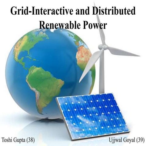 Grid interactive and distributed renewable power | PPT | Free Download