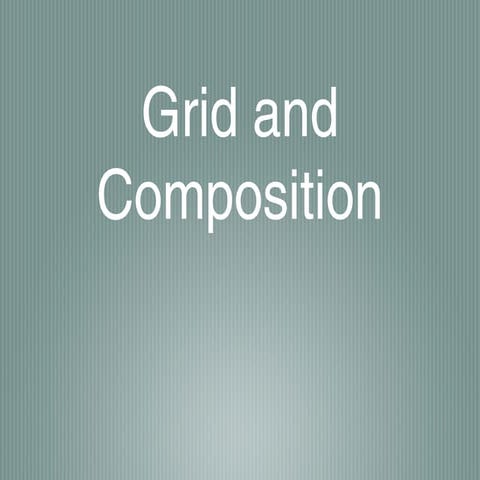 Grid and Composition | PPT