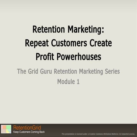 Retention Marketing: Repeat Customers Create Profit Powerhouses | PDF
