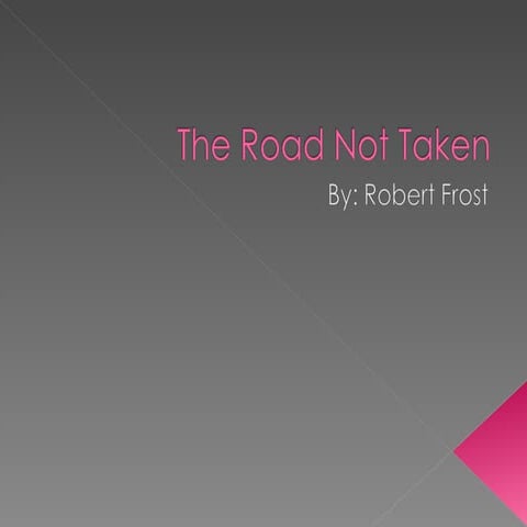 The Road Less Traveled By | PPT