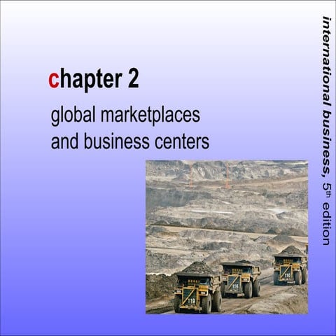 Chapter 2: Global Marketplaces and Business Centers | PPT