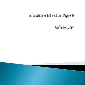 Introduction to B2B Electronic Payments | PPTX | Credit Cards ...