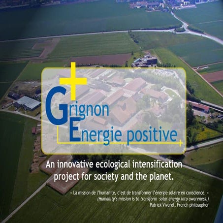 Grignon Energie Positive: An innovative ecological intensification ...