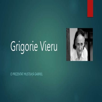 grigorii.vieru.poet.național.al.republicii.moldova | PPTX