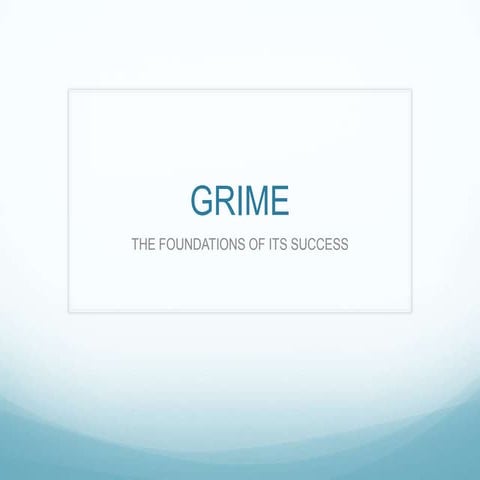 Presentation on grime music genre | PPTX