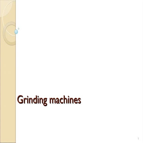 Grinding machining processes power point | PPT