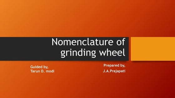 GRINDING WHEEL SPECIFICATIONS | PPT