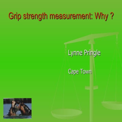 Hand Therapy - Grip Strength Measurement | PPT