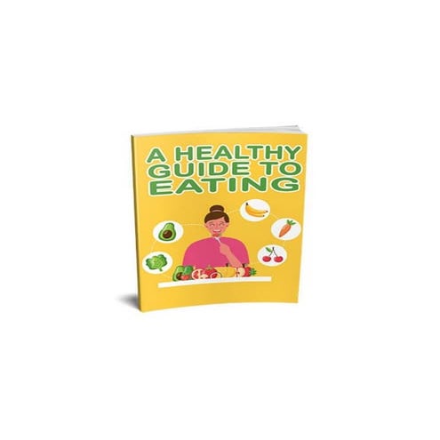 A HEALTHY GUIDE TO EATING.pdf