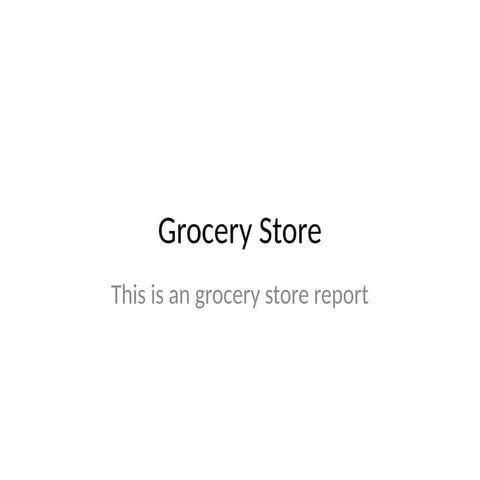 Grocery Store Project Introduction created on Powerpoint | PPT