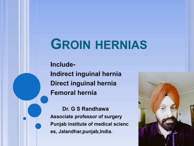 Inguinal Hernia- Groin Swellings | PPTX