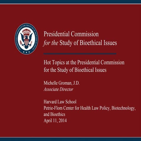 Michelle Groman, "Hot Topics at the Presidential Commission for the ...