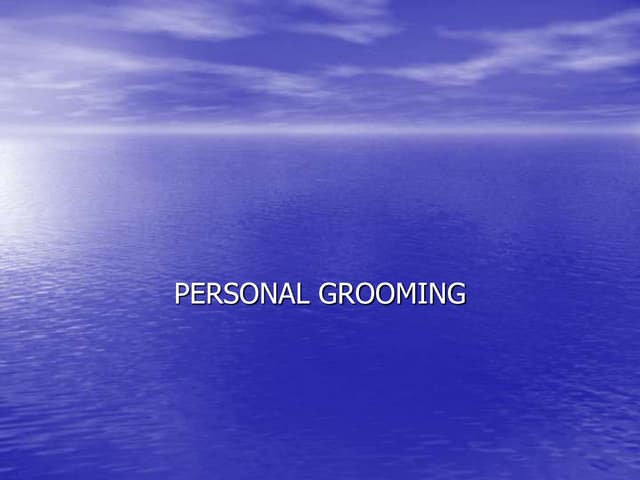 Grooming & personal hygiene | PPT