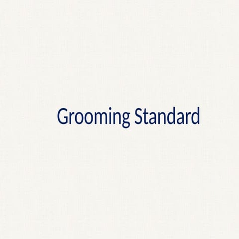 Grooming Standard and personal hygiene hk | PPTX