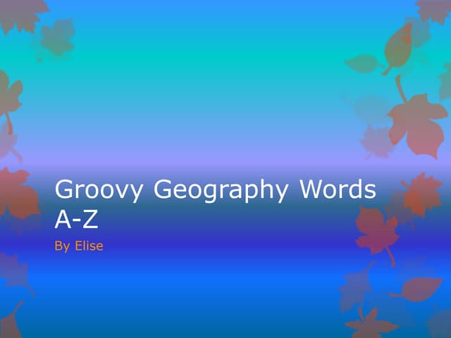 A-Z Geography Terms | PPTX