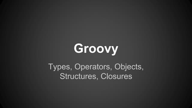 Groovy Grails Types Operators Objects Ppt 7468