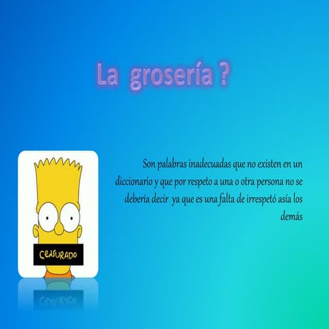 Groserias | PPTX