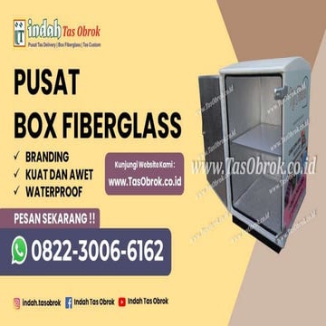 WA/TELP : 0822-3006-6162, Supplier Custom Fiberglass Box, Supplier ...