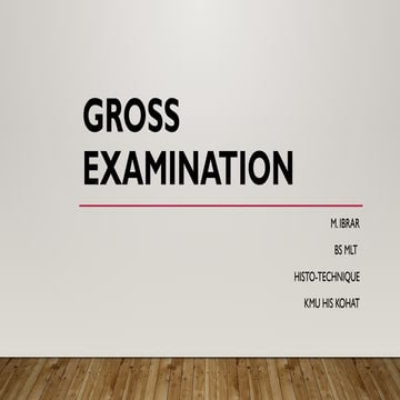 Gross Examination histo technique (histopathology).pptx
