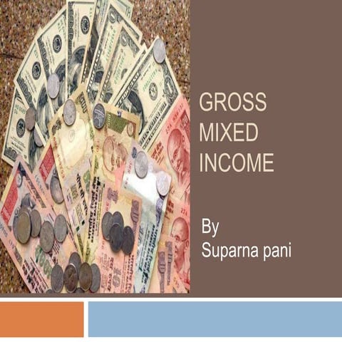 Gross mixed income | PPTX