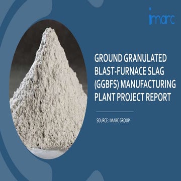 Ground Granulated Blast-Furnace Slag (GGBFS) Manufacturing Process ...