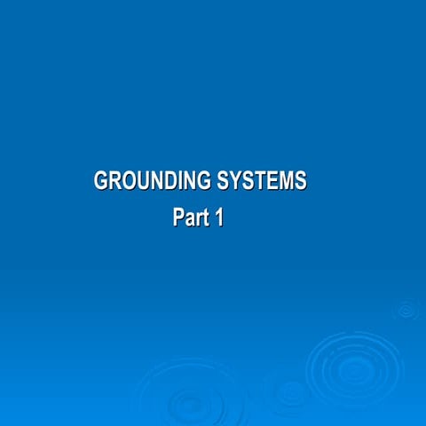 Grounding System Presentation for Engineering | PPT