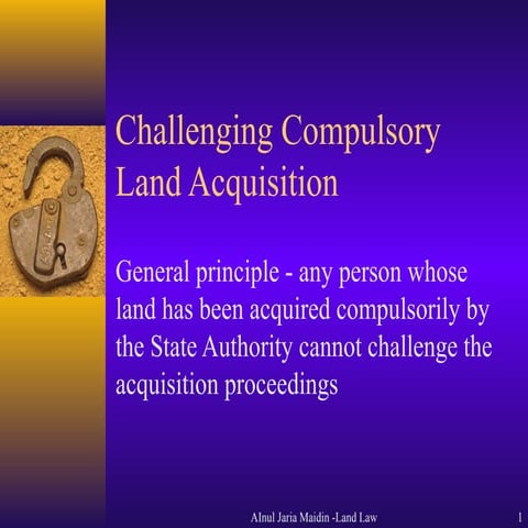 Grounds for challenging compulsory land acquisition | PPT