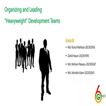 Group-06 (BUS 507) Organizing & leading Heavyweight development team.pptx