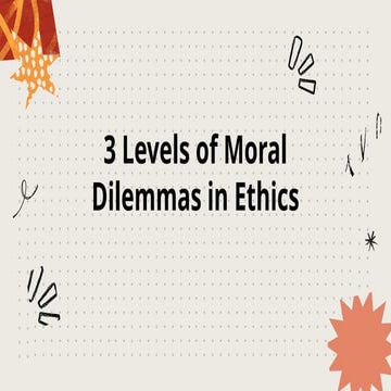 Exploring the Three Levels of Moral Dilemmas in Ethics and Their ...