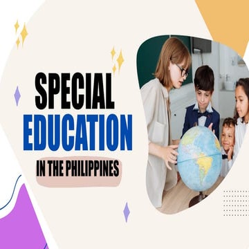 SPECIAL EDUCATION IN THE PHILIPPINES.... | PPTX