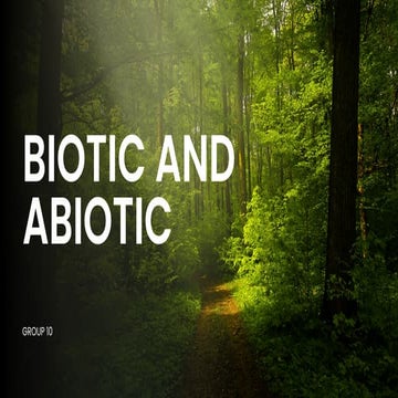 BIOTIC AND ABIOTIC COMPONENTS/ RELATIONSHIP | PDF