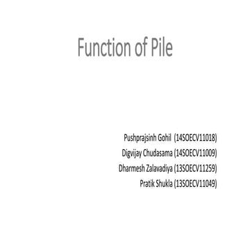 Case study on function of pile | PPTX