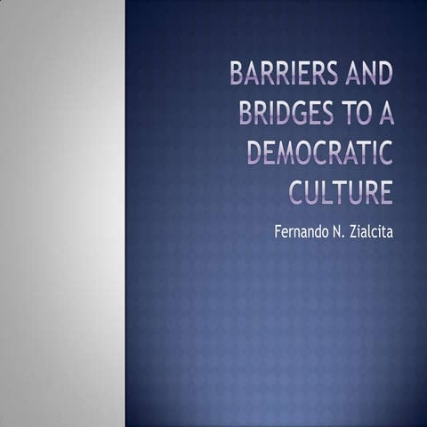 Barriers and Bridges to a Democratic Culture | PPTX