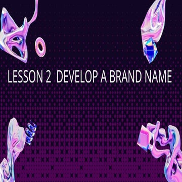 GROUP-4-LESSON-2-DEVELOP-A-BRAND-NAME.pptx