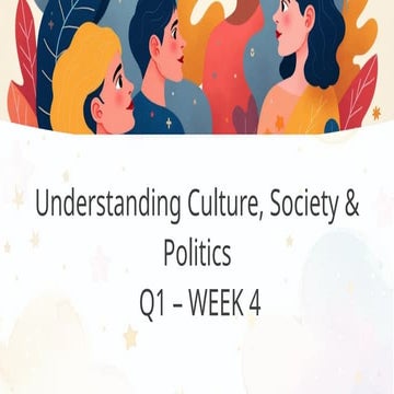 UCSP (Understanding culture, society, and politics -Q1-WEEK-4.pptx