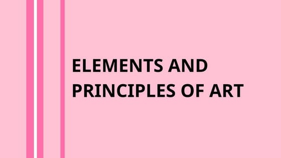 Elements & Principles of Art Design PowerPoint | PPTX