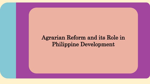 Agrarian Reform in the Philippines | PPTX